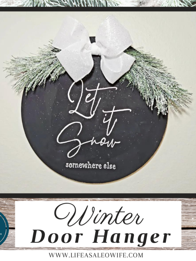 How to Make a DIY Door Hanger without a Cricut: Winter & Other Designs ...