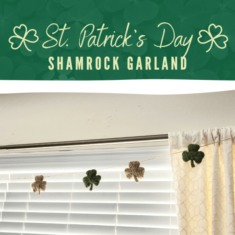 Shamrock Garland for St. Patrick's Day - Life as a LEO Wife